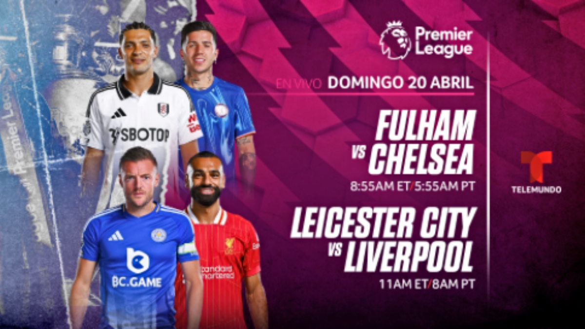 Doble cartelera Premier League por Telemundo: quiénes juegan ...